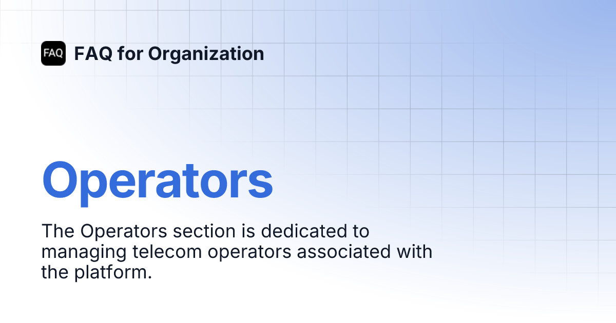 Operators | FAQ for Organization